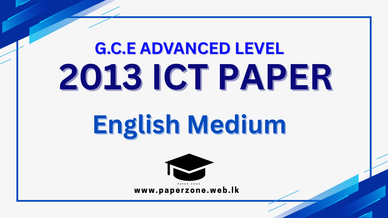 2013 A/L ICT Paper | English Medium - Paper Zone