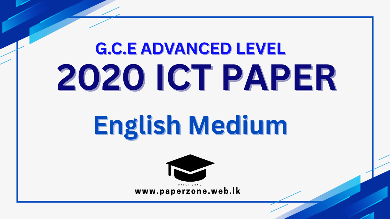 2020 A/L ICT Paper | English Medium - Paper Zone